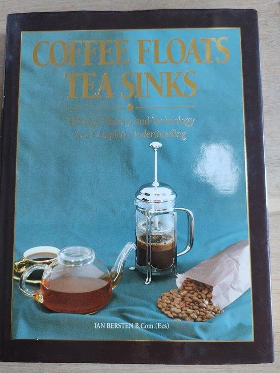 ② Coffee Floats, Tea Sinks: Through History and Technology to — Langue ...